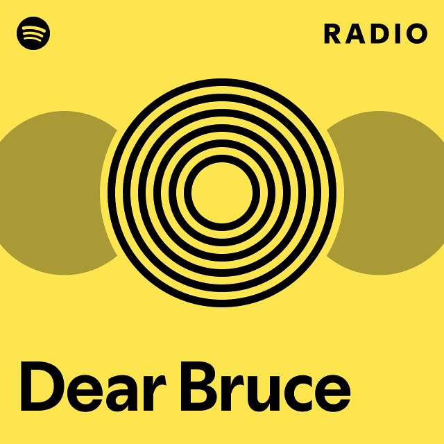 Dear Bruce Radio - playlist by Spotify | Spotify