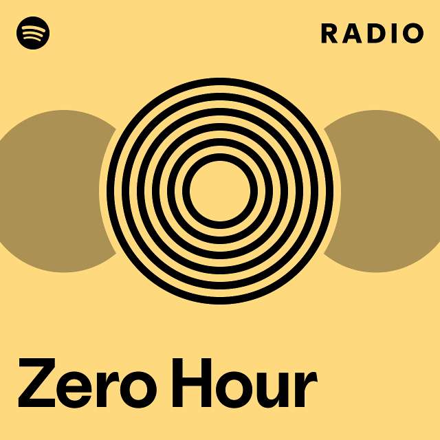 Zero Hour Radio - playlist by Spotify | Spotify