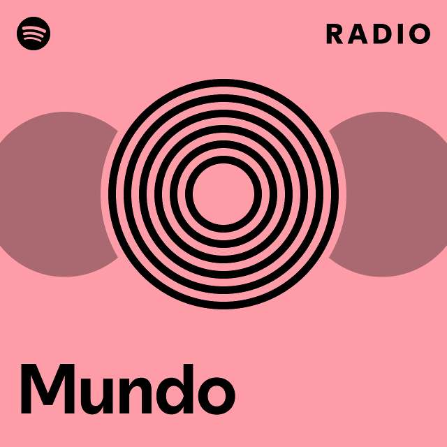 Mundo Radio - playlist by Spotify | Spotify