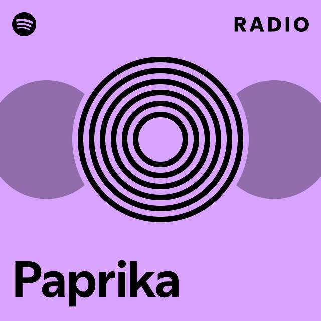Paprika Radio - playlist by Spotify | Spotify