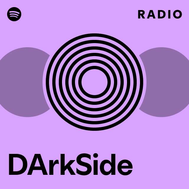 DArkSide Radio - playlist by Spotify | Spotify