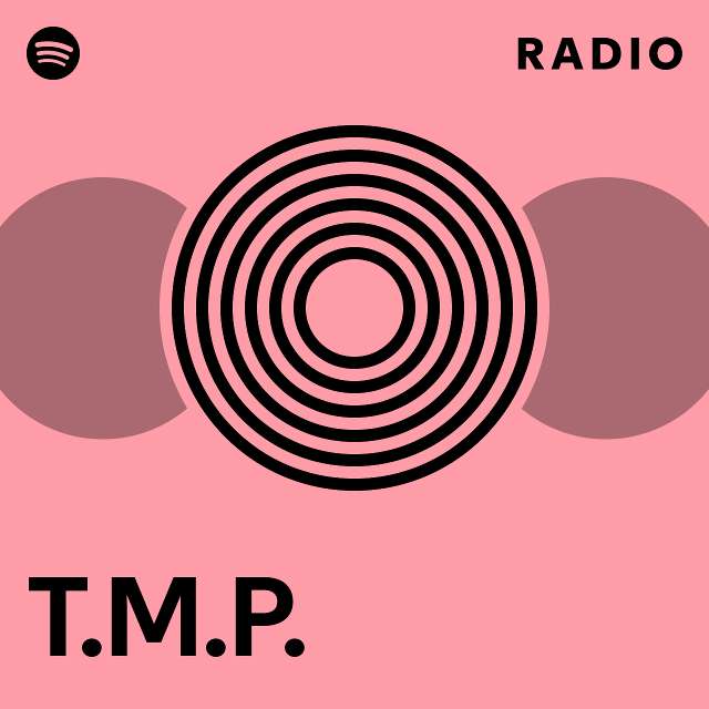 T.M.P. Radio - playlist by Spotify | Spotify