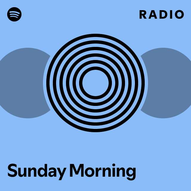 Sunday Morning Radio - playlist by Spotify | Spotify