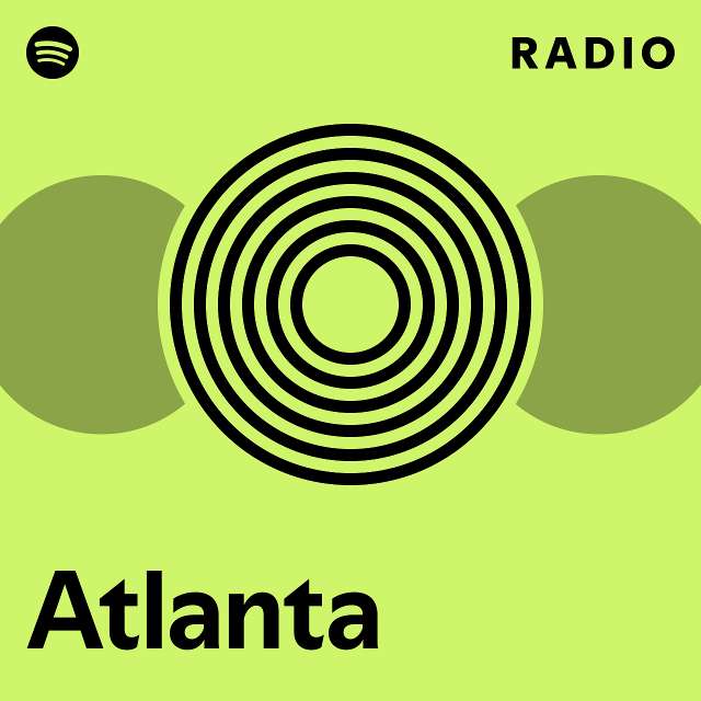 Atlanta Radio - playlist by Spotify | Spotify