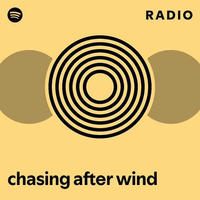 chasing after wind Radio - playlist by Spotify | Spotify