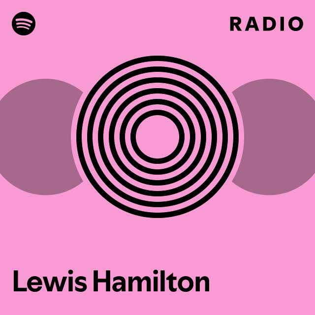 Lewis Hamilton Radio - playlist by Spotify | Spotify