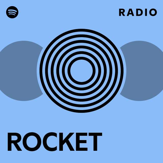 ROCKET Radio - playlist by Spotify | Spotify