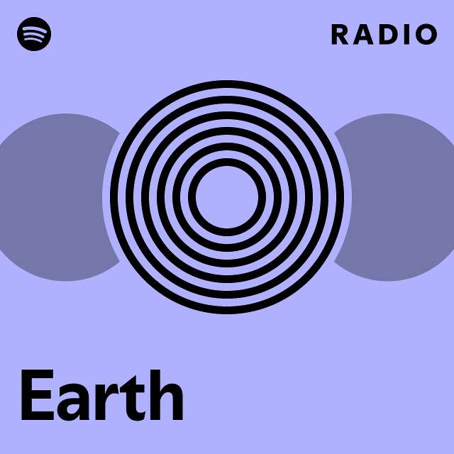 Earth Radio - playlist by Spotify | Spotify
