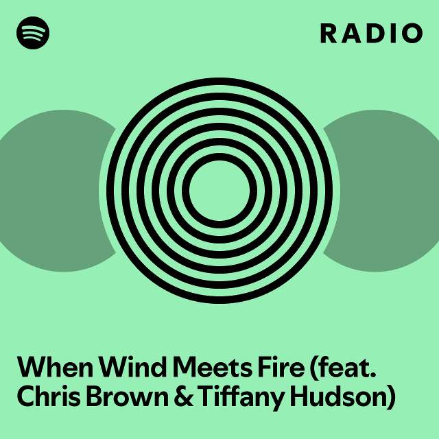 When Wind Meets Fire (feat. Chris Brown & Tiffany Hudson) Radio ...