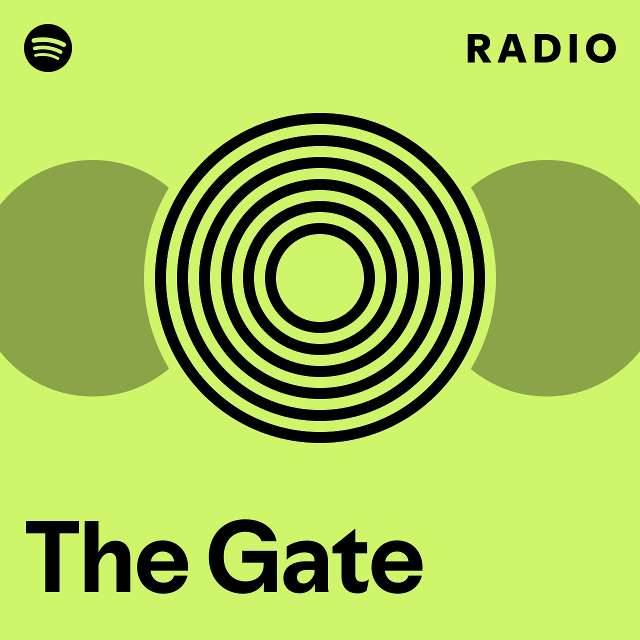 The Gate Radio - playlist by Spotify | Spotify